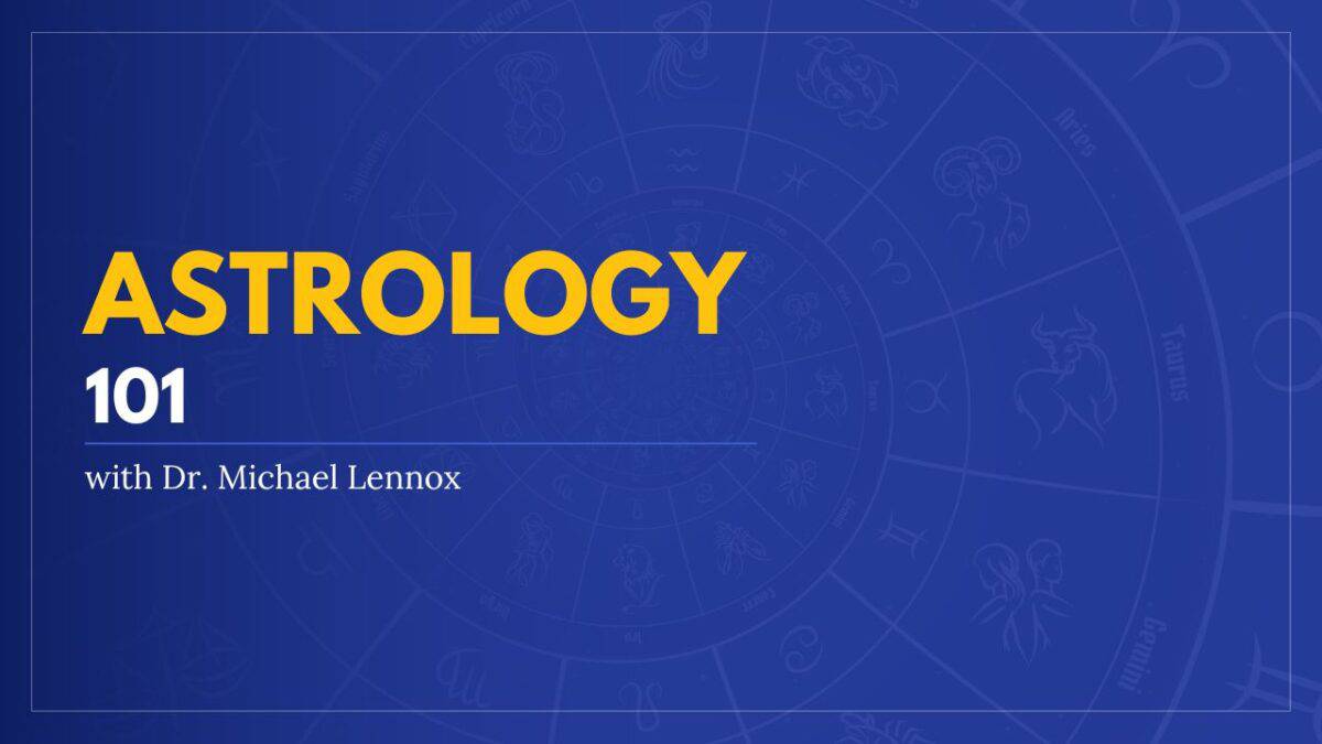 Astrology 101 - Michael Lennox